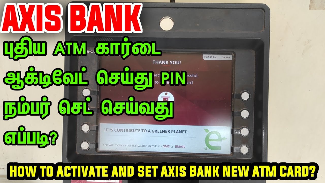 How to Activate&PIN Set up Axis Bank New ATM Card|AXIS வங்கியின் புதிய ...