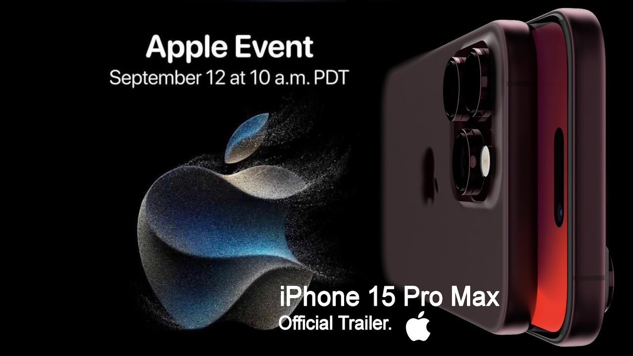 iPhone 15 Pro Max Trailer Official Design Lounch - Apple - YouTube