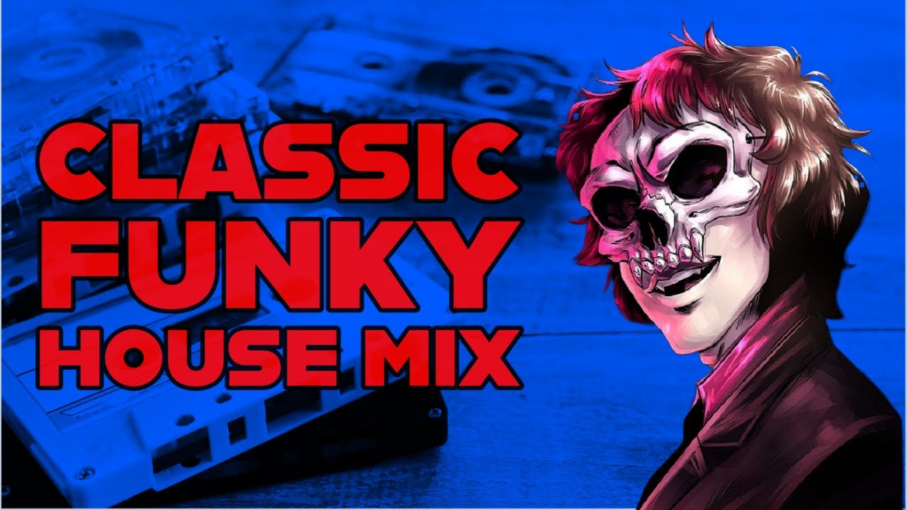 Classic Funky House Mix - YouTube