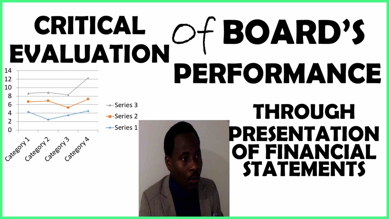 CRITICAL ANALYSIS & EVALUATION OF FINANCIAL STATEMENTS BOARD PRESENTED ...