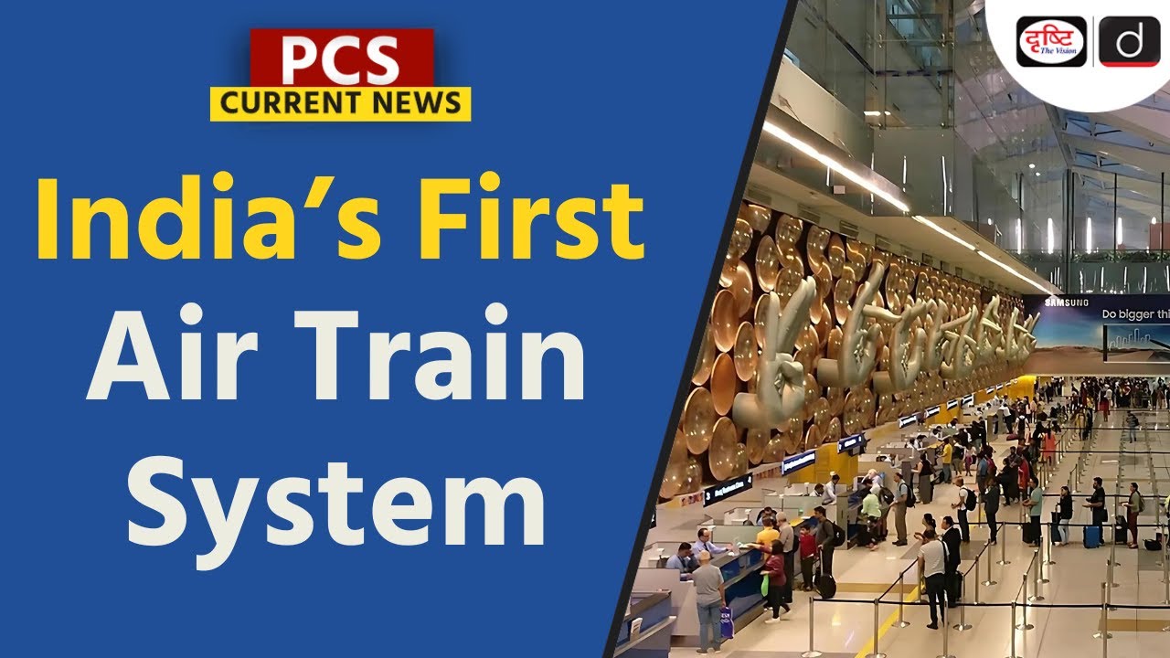 India’s first air train system | PCS Current News | Drishti PCS - YouTube