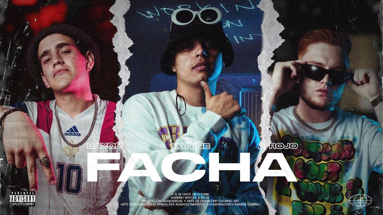 KAÑIÑE, BAYOD, A-ROJO - FACHA (Video Oficial) - YouTube