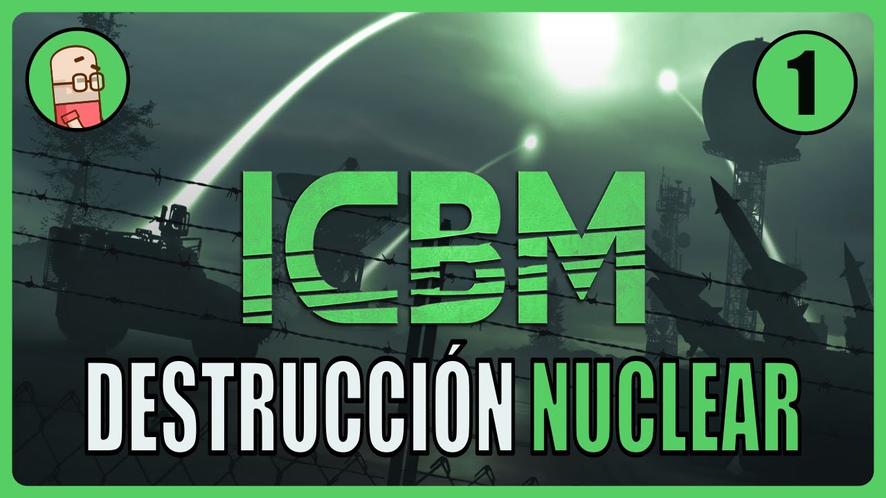 ICBM gameplay español #01 DESTRUCCIÓN NUCLEAR | RTS ESTRATEGIA MILITAR ...