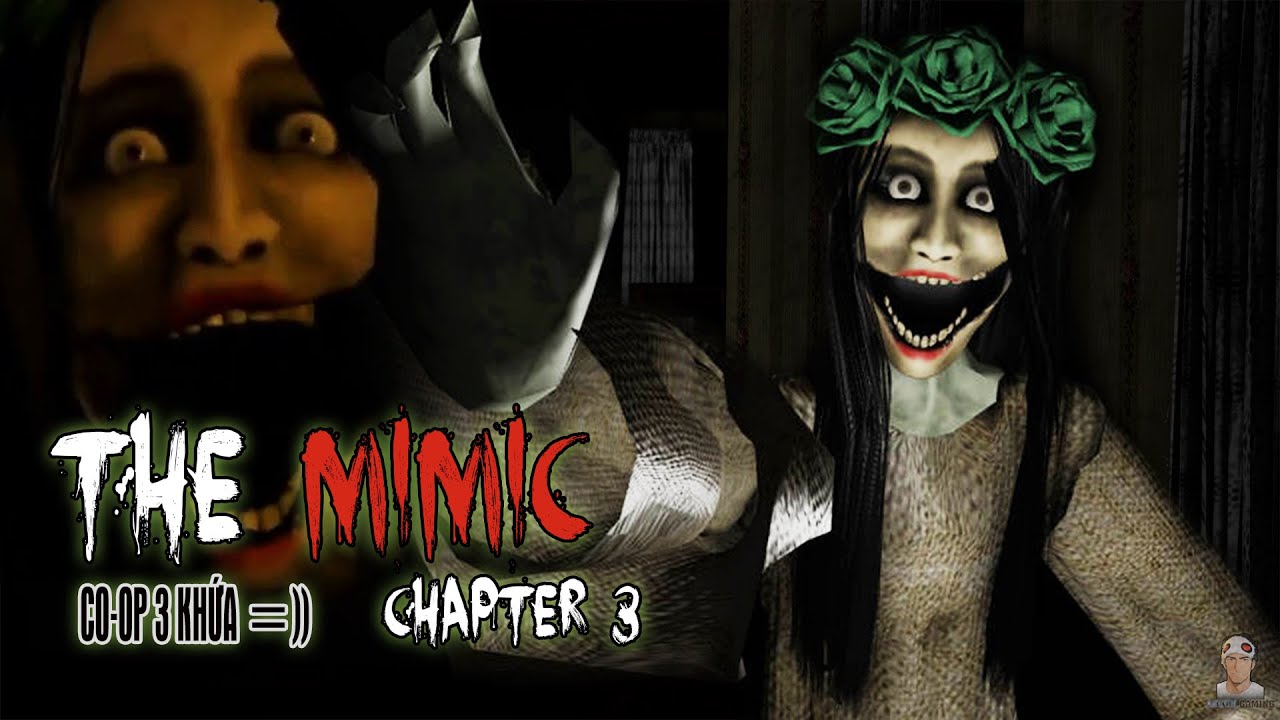 THE MIMIC CHAPTER #3 - CÔ DÂU TUỔI DẦN VÀ CẬN CẢNH BẮT CHỒNG =))(VERY ...