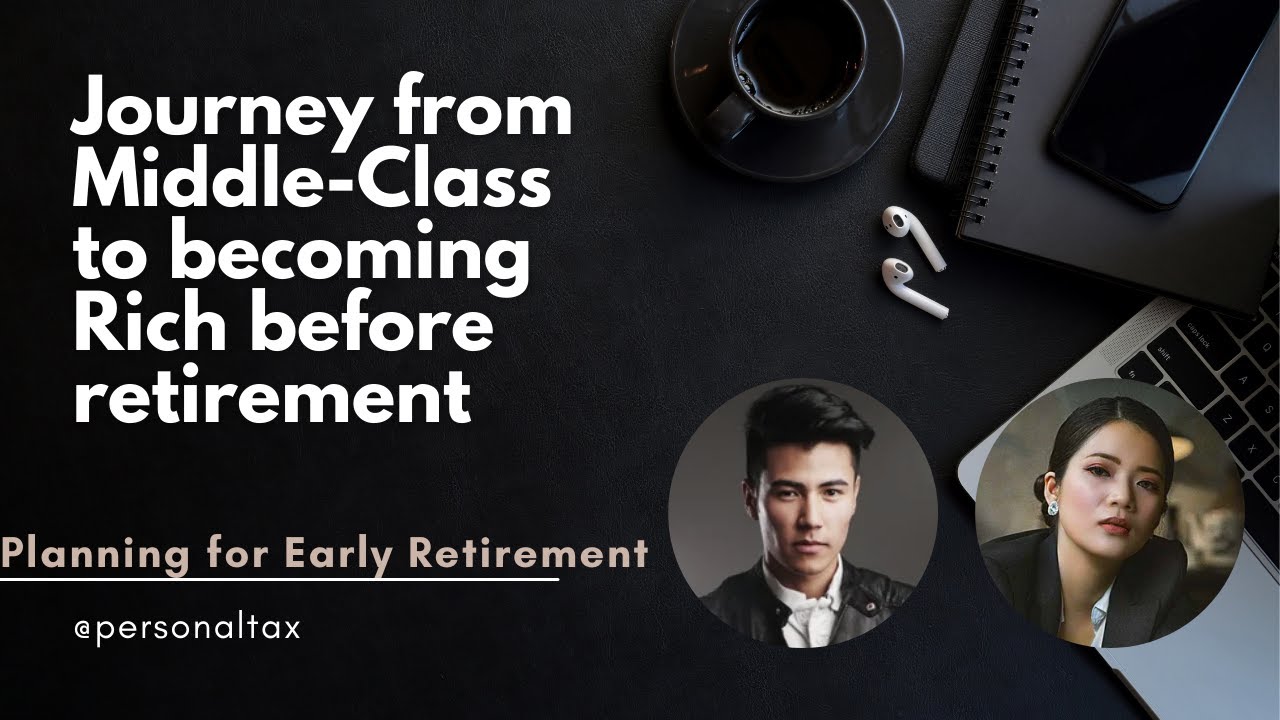 Journey from Middle-Class to becoming Rich before retirement | 6 Ways ...
