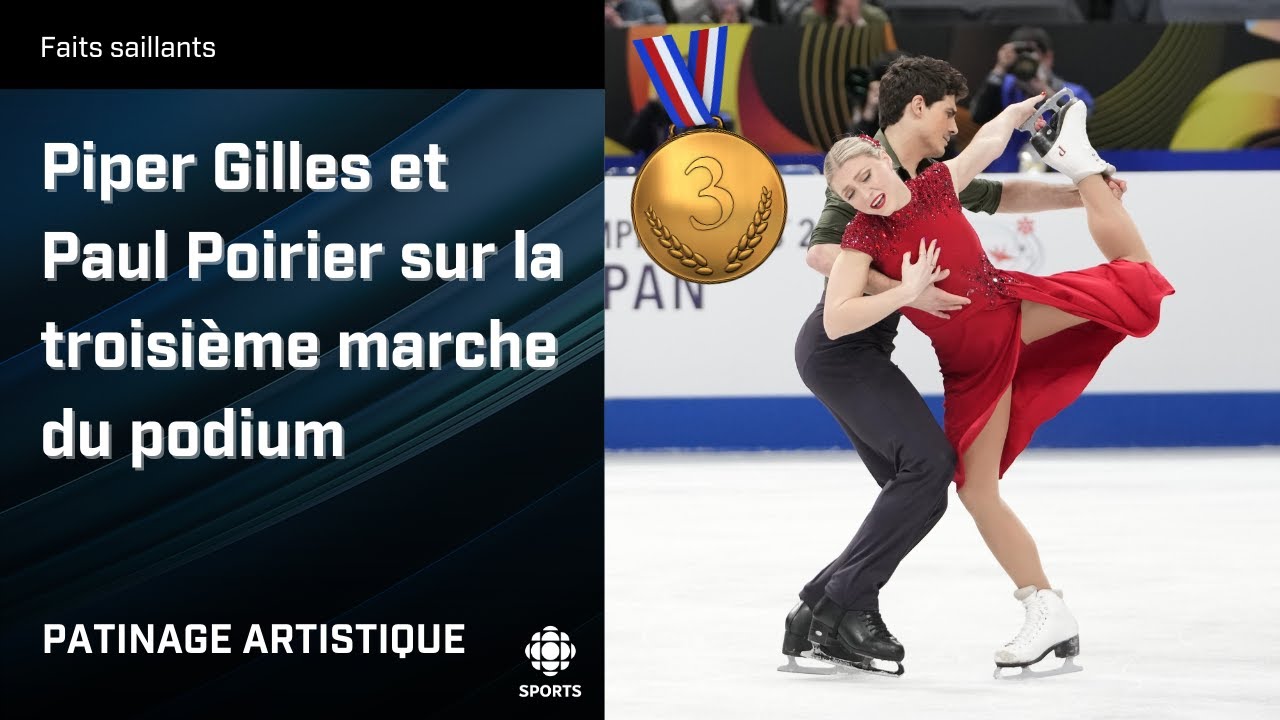 Piper Gilles et Paul Poirier sur la troisième marche du podium ...