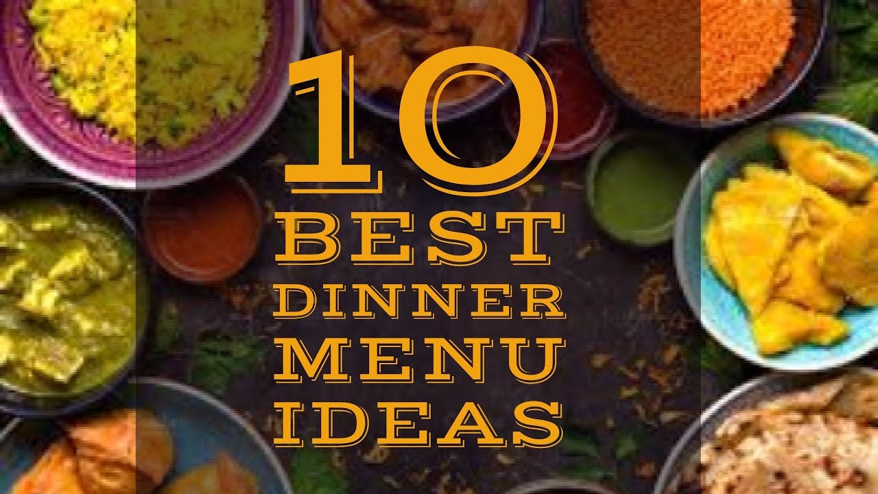 Top 10 Dinner Menu Ideas!! Veg Dinner Options!! House Party Food ...