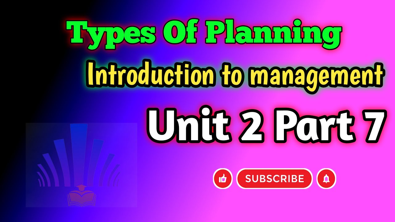 Types of plan/Management Unit 2 part 7 #abel #managmenttutorial # ...