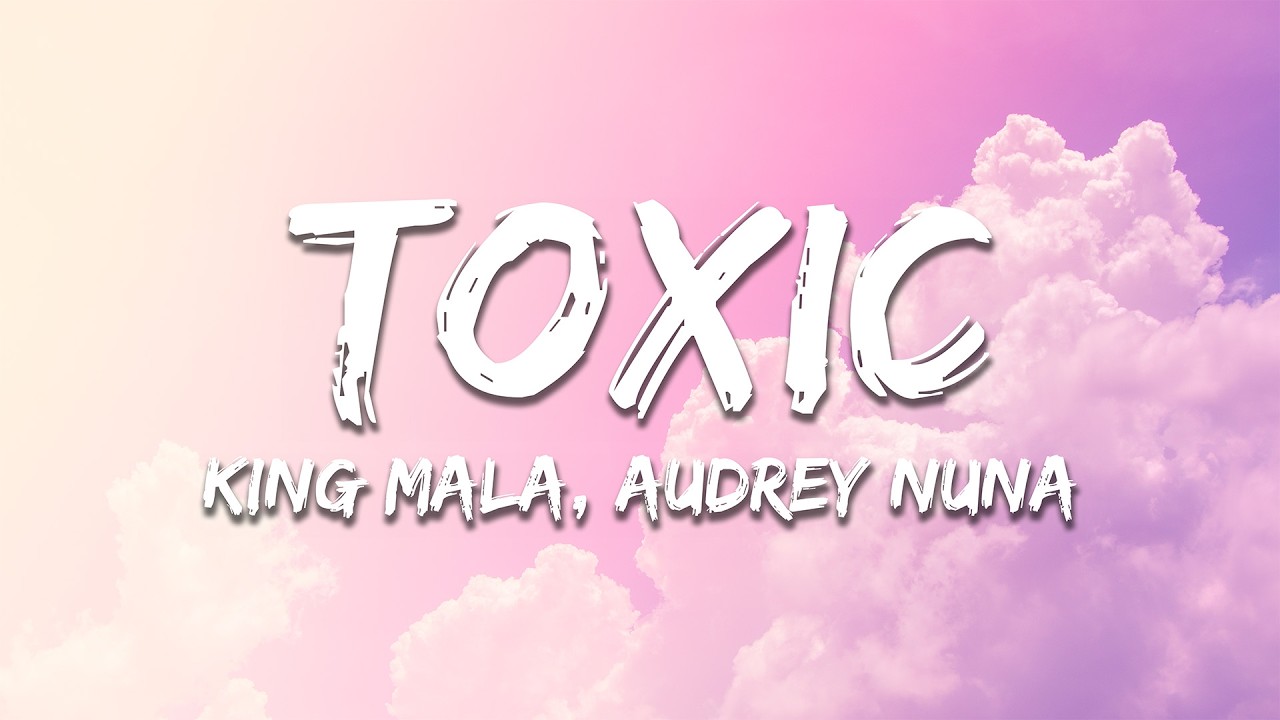 VALORANT, KiNG MALA, AUDREY NUNA - Toxic (Lyrics) - YouTube