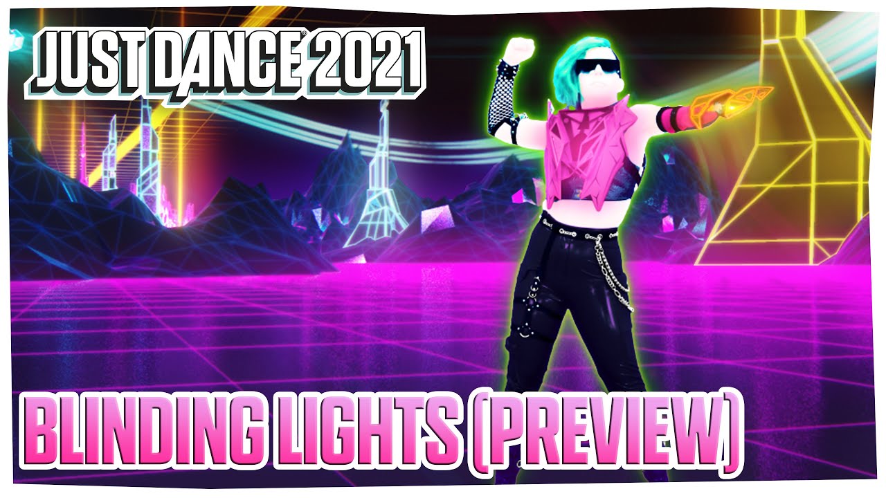 Just Dance 2021 Gameplay Preview - Blinding Lights by The Weeknd - YouTube