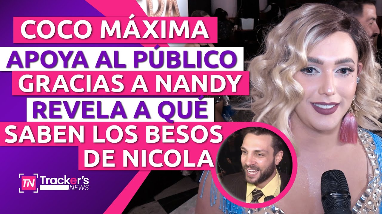 😱 COCO MÁXIMA apoya al PÚBLICO gracias a NANDY | Revela A QUÉ SABEN los ...