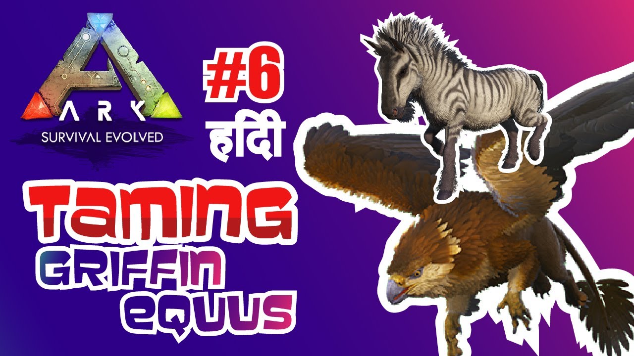 Ark Survival Evolved Hindi | Crystal Isles Hindi Part 6 | Taming Griffin and Ghoda | Ark Hindi ...