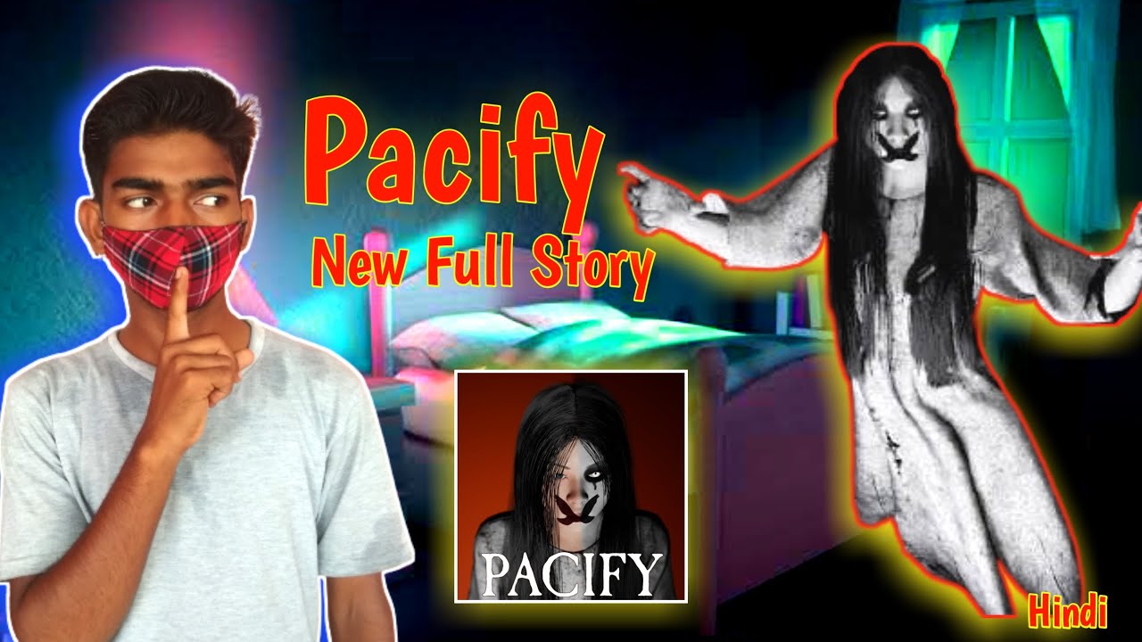Pacify new full story in Hindi HD Video | Pacify horror game story ...