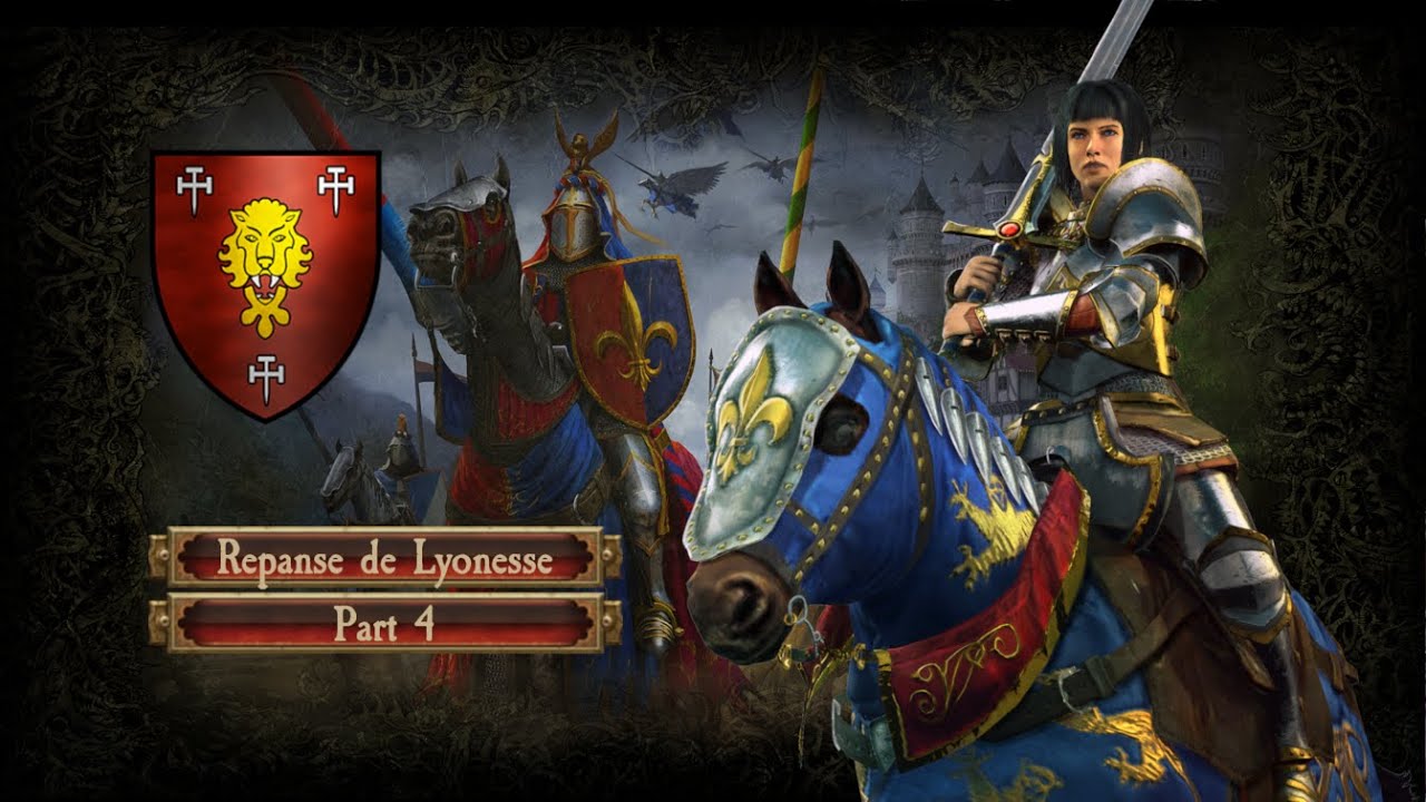 Repanse de Lyonesse [ Part 4 ] Legendary/VH [ Requested ] There is a ...
