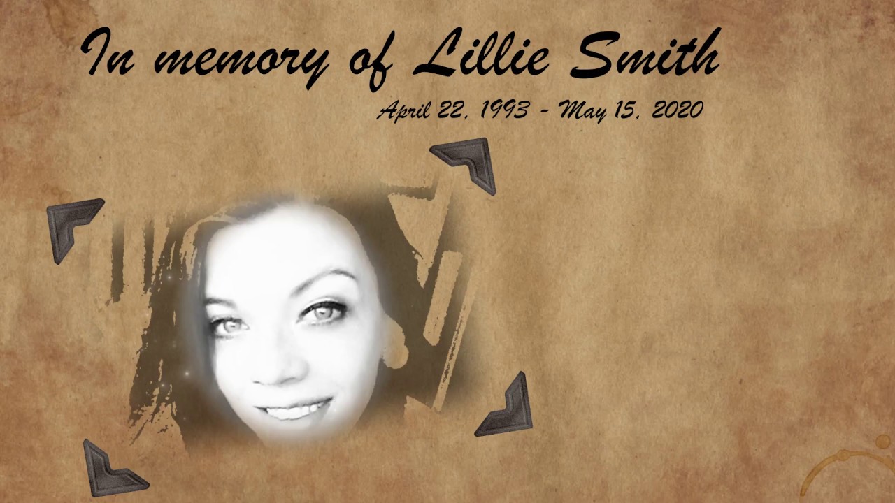 In memory of Lillie Mae Smith April 22, 1993 - May 15, 2020 - YouTube