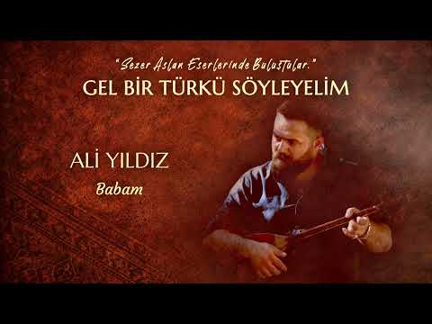 Ali Yıldız - Babam (Mesti Türküleri 1) Official Audio © 2026