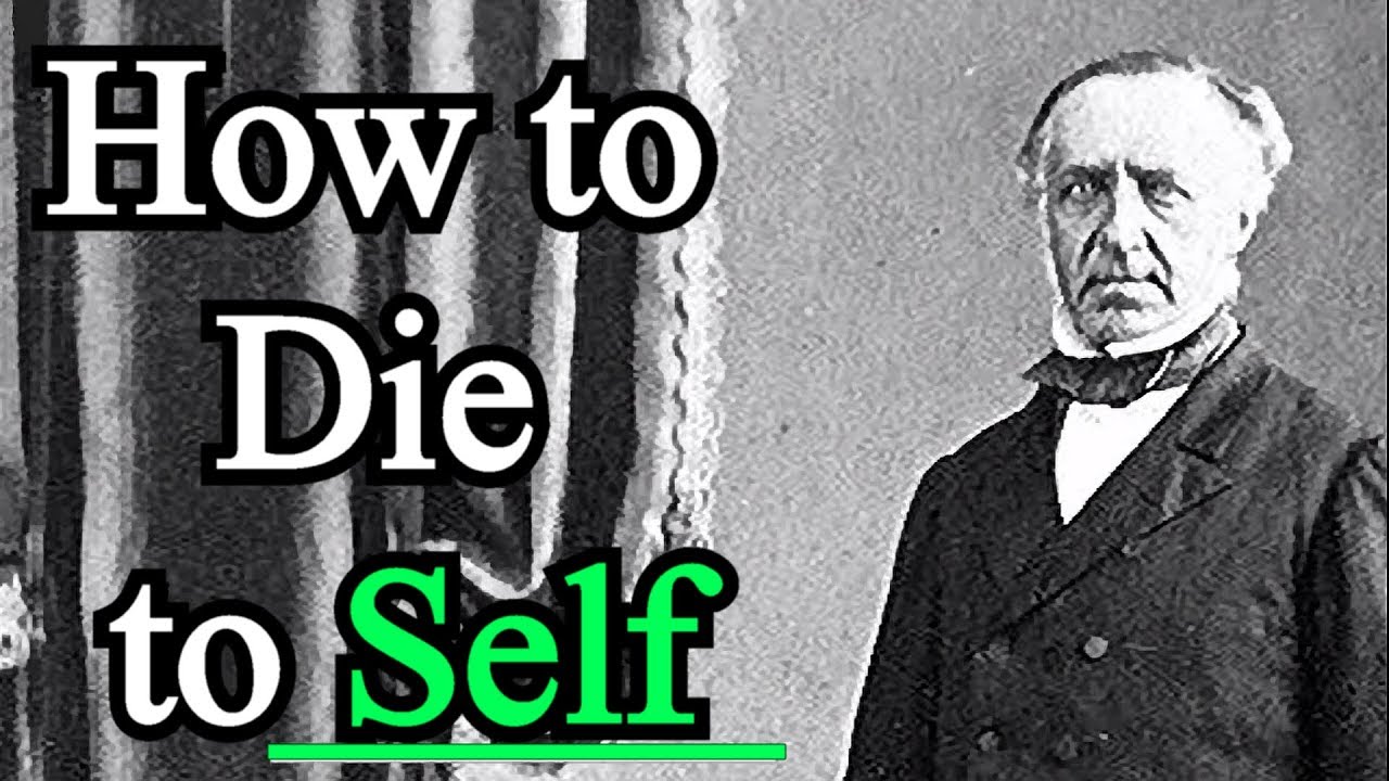 How to Die to Self - G. D. Watson Sermon - YouTube