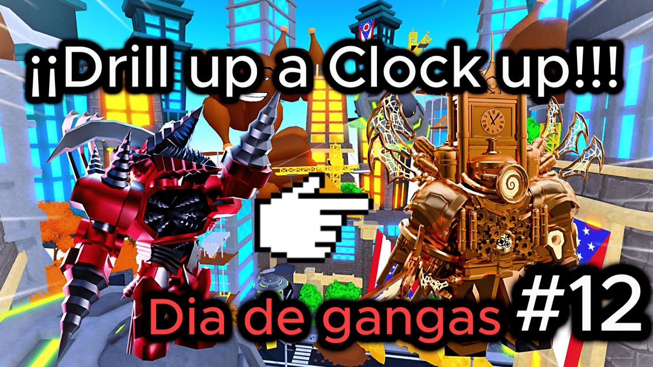 Ultimate Drill man a Ultimate Clock man Dia 12 (De locos) toilet tower ...