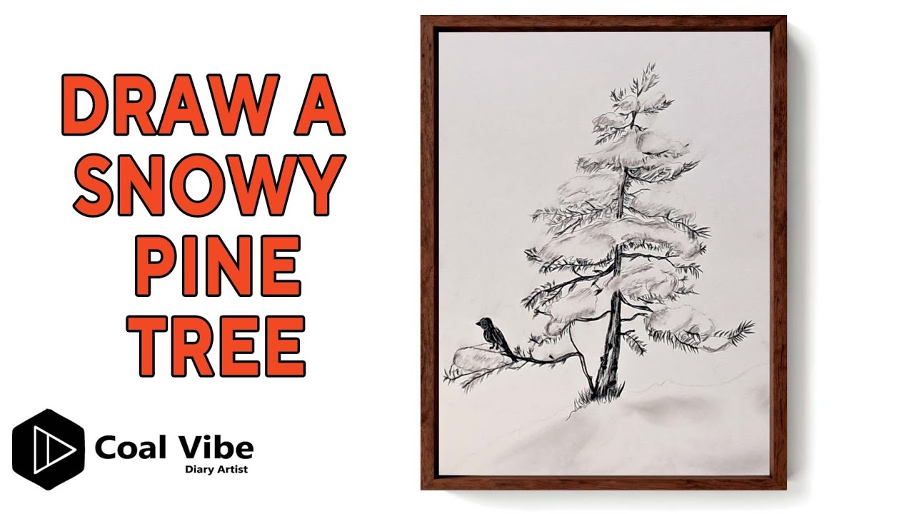 How to Draw a Snowy Pine Tree with Charcoal | Easy Winter Drawing ...