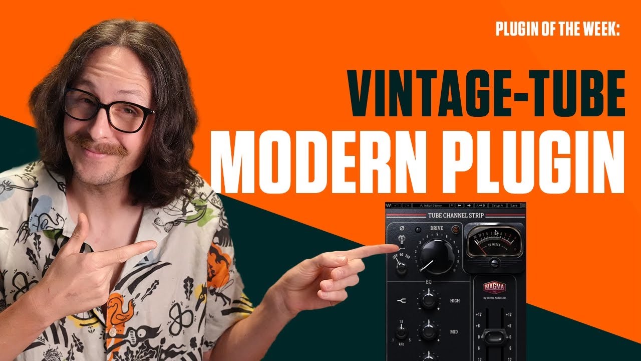 Unlock the Power of the Waves Magma Tube Channel Strip - YouTube