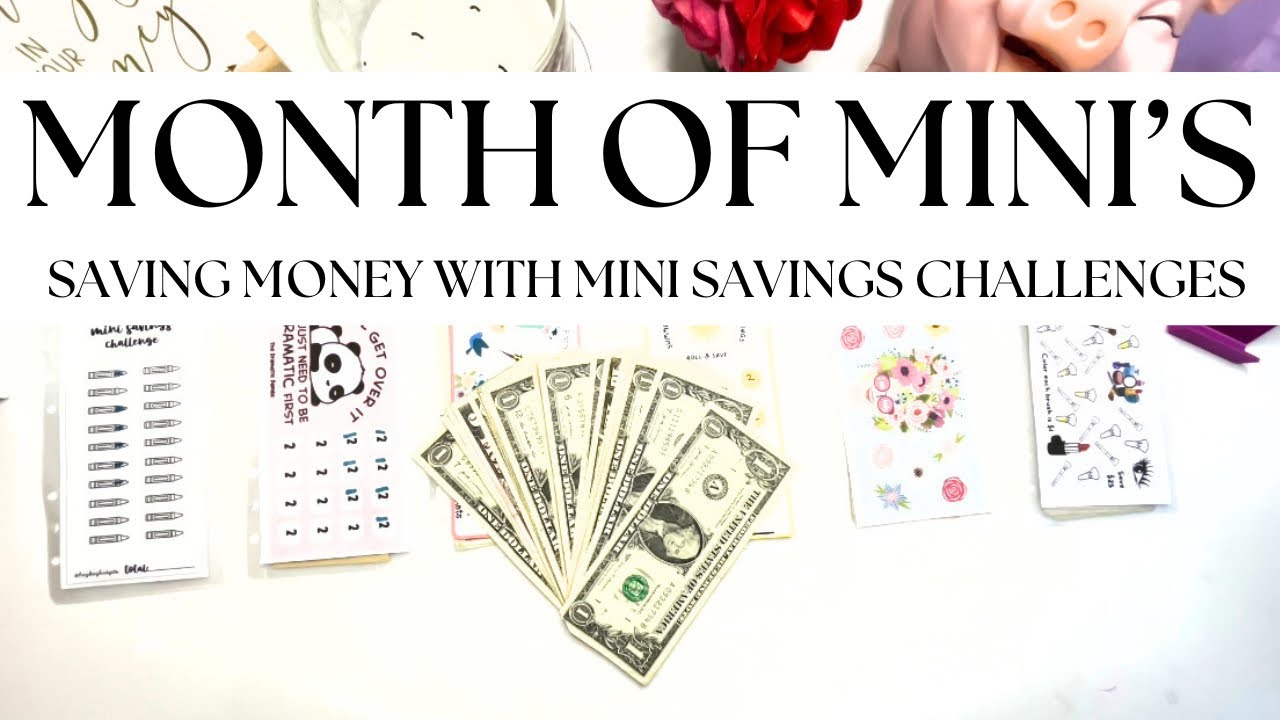 MONTH OF MINIS! | SAVING MONEY WITH MINI SAVINGS CHALLENGES ALL MONTH ...