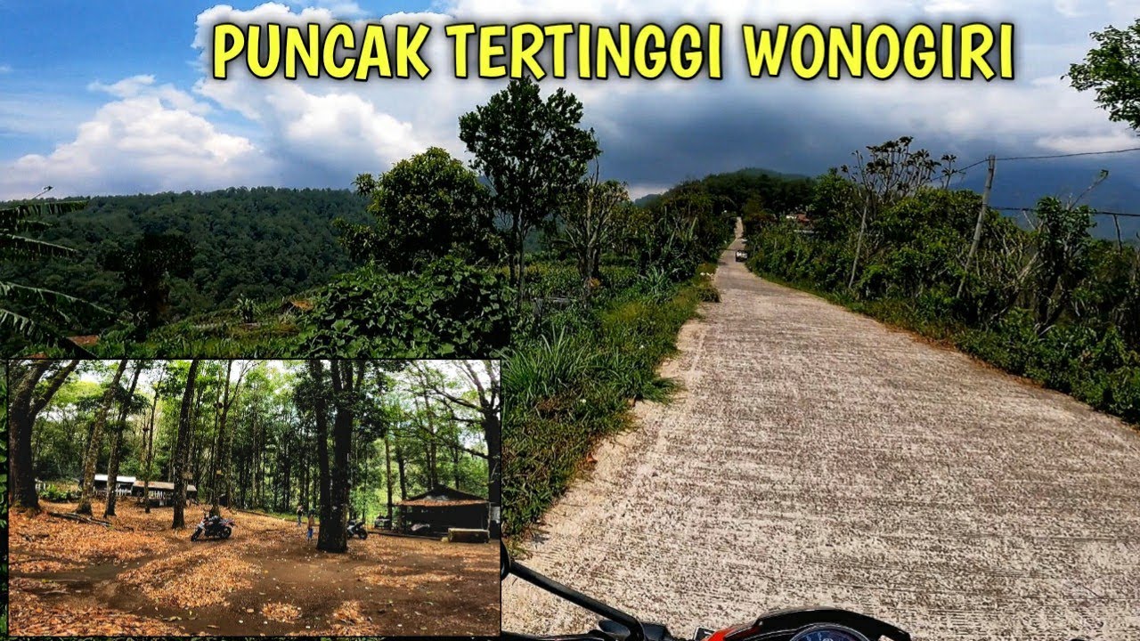 PUNCAK TERTINGGI DI WONOGIRI, JALUR KE GIRIMANIK CAMP - YouTube