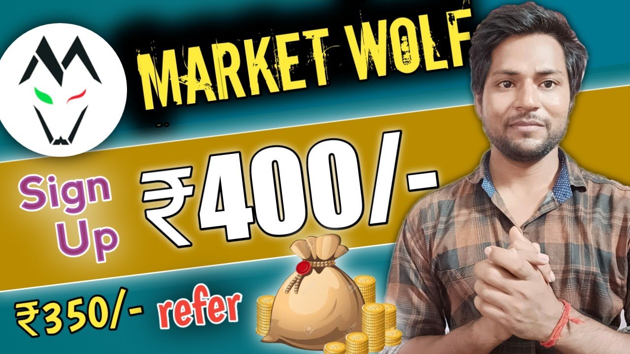 Market Wolf Refer And Earn ₹400 | Market Wolf Account Opening 2022 ...