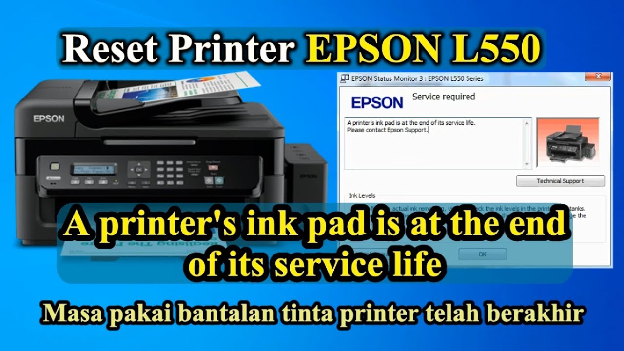 Reset Printer EPSON L550 ( A Printer's Ink Pad Is At the End Of Its ...
