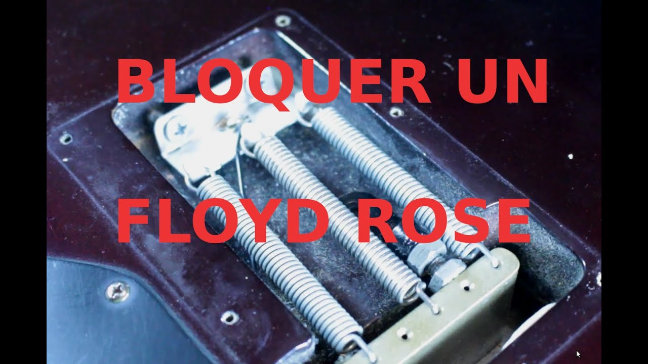 FLOYD ROSE 01 : Pourquoi et comment le bloquer dans une position - YouTube
