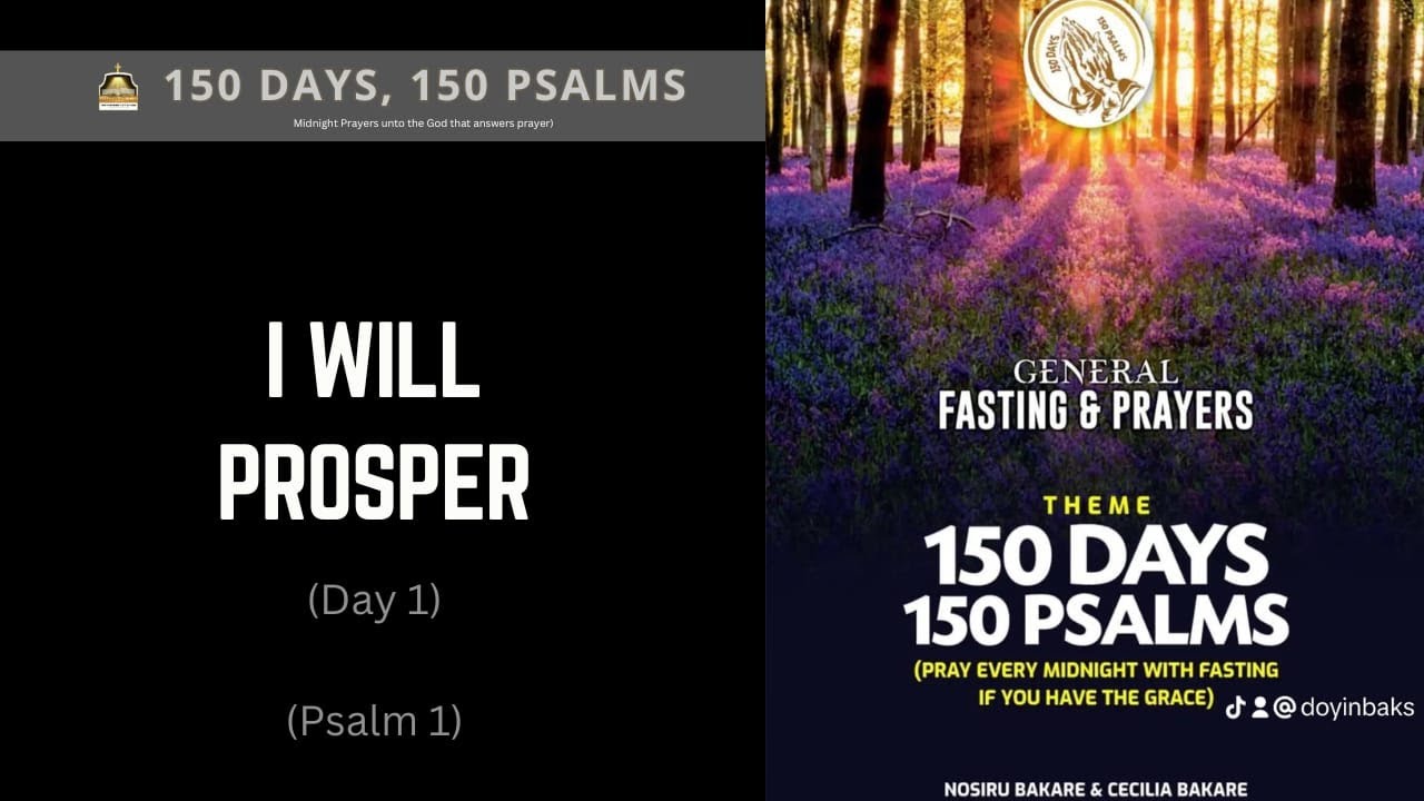150 DAYS 150 PSALMS || DAY 1 - I WILL PROSPER (Psalms 1) || Bro Ade ...