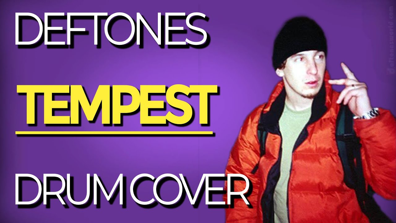 Deftones // Tempest // Drum Cover - YouTube