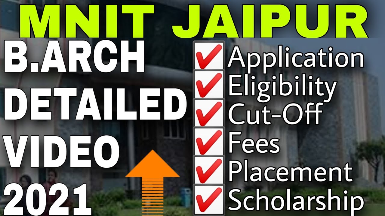 All About MNIT Jaipur B.Arch 2021 | cut-off, fee, eligibility ...