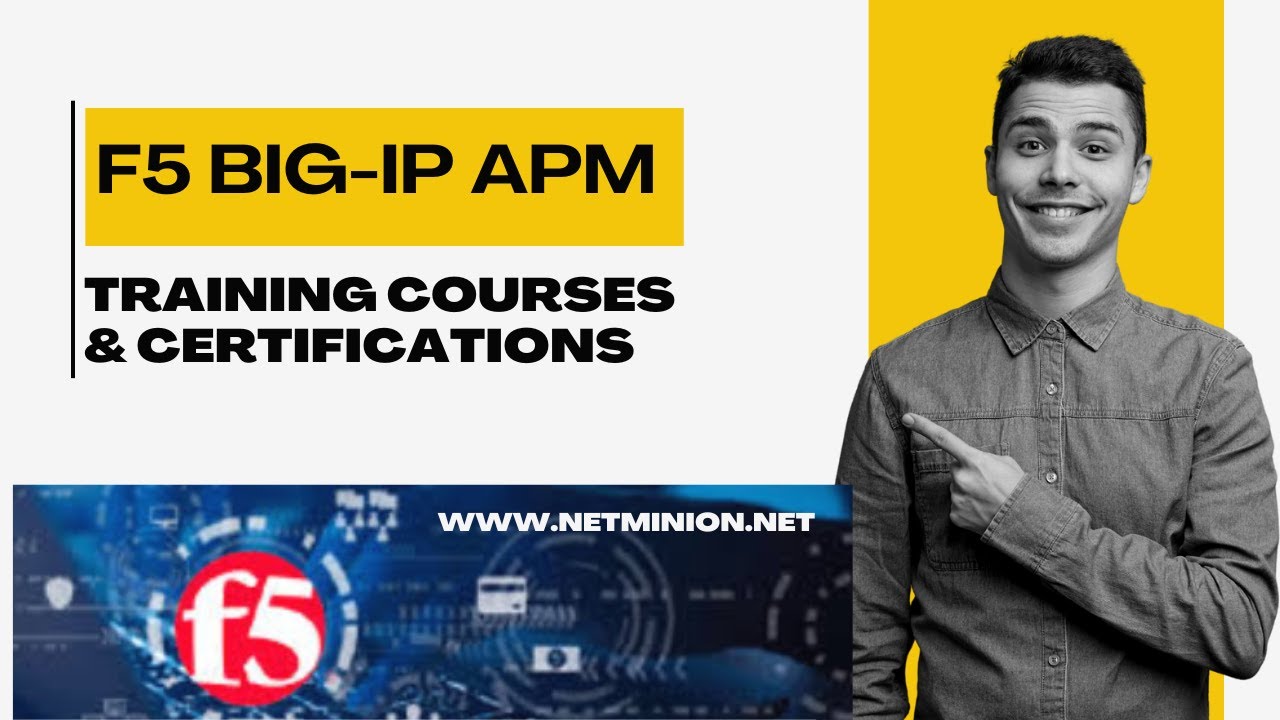 Master F5 APM and F5 SSL VPN | F5 Training Courses & Certifications ...