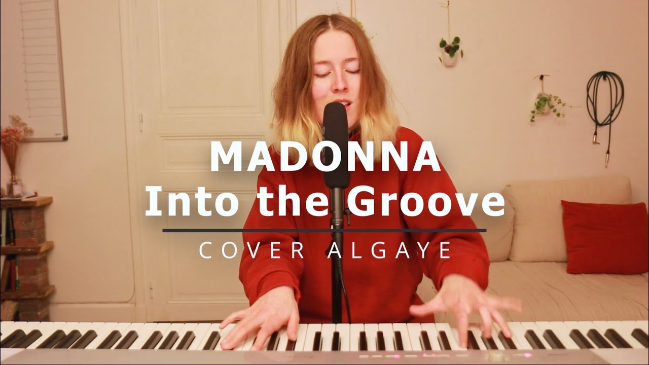 MADONNA - Into the Groove (French piano cover Algaye) - YouTube