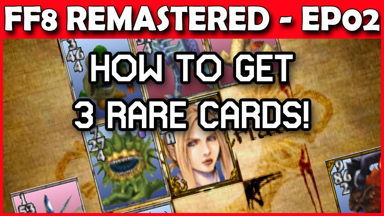 Let's Play Final Fantasy 8 Remastered - Let's Get Them Cards! Part 2 ...