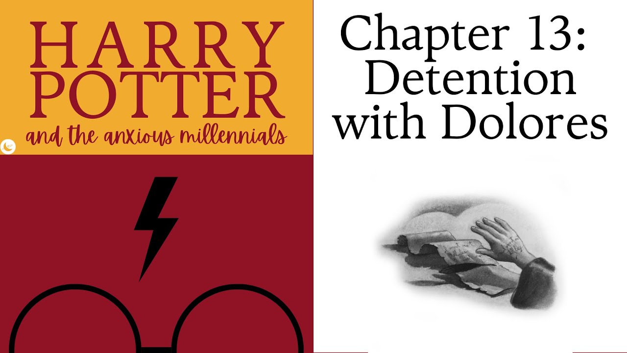 5.13 - Detention with Dolores | HARRY POTTER AND THE ANXIOUS ...