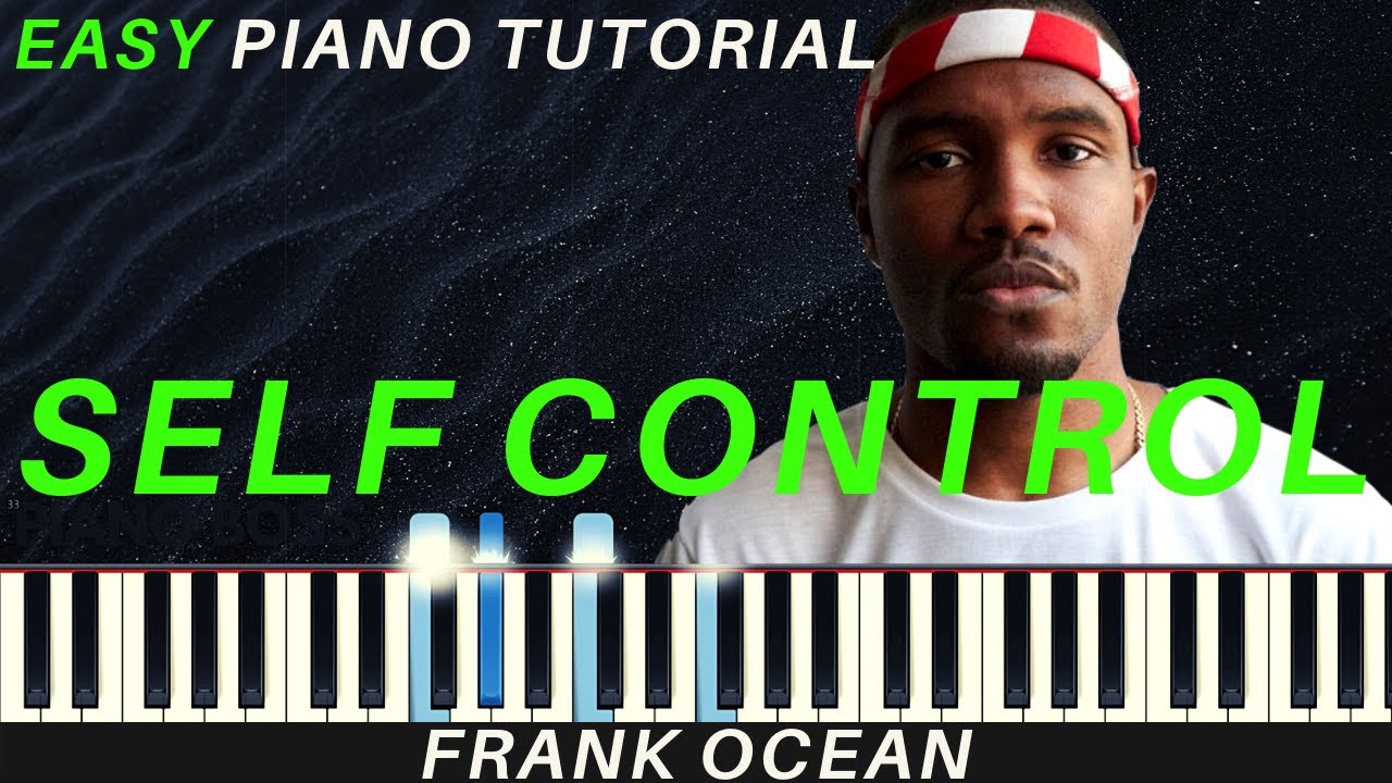 Frank Ocean - Self Control | Piano Tutorial | Instrumental Piano Cover - YouTube