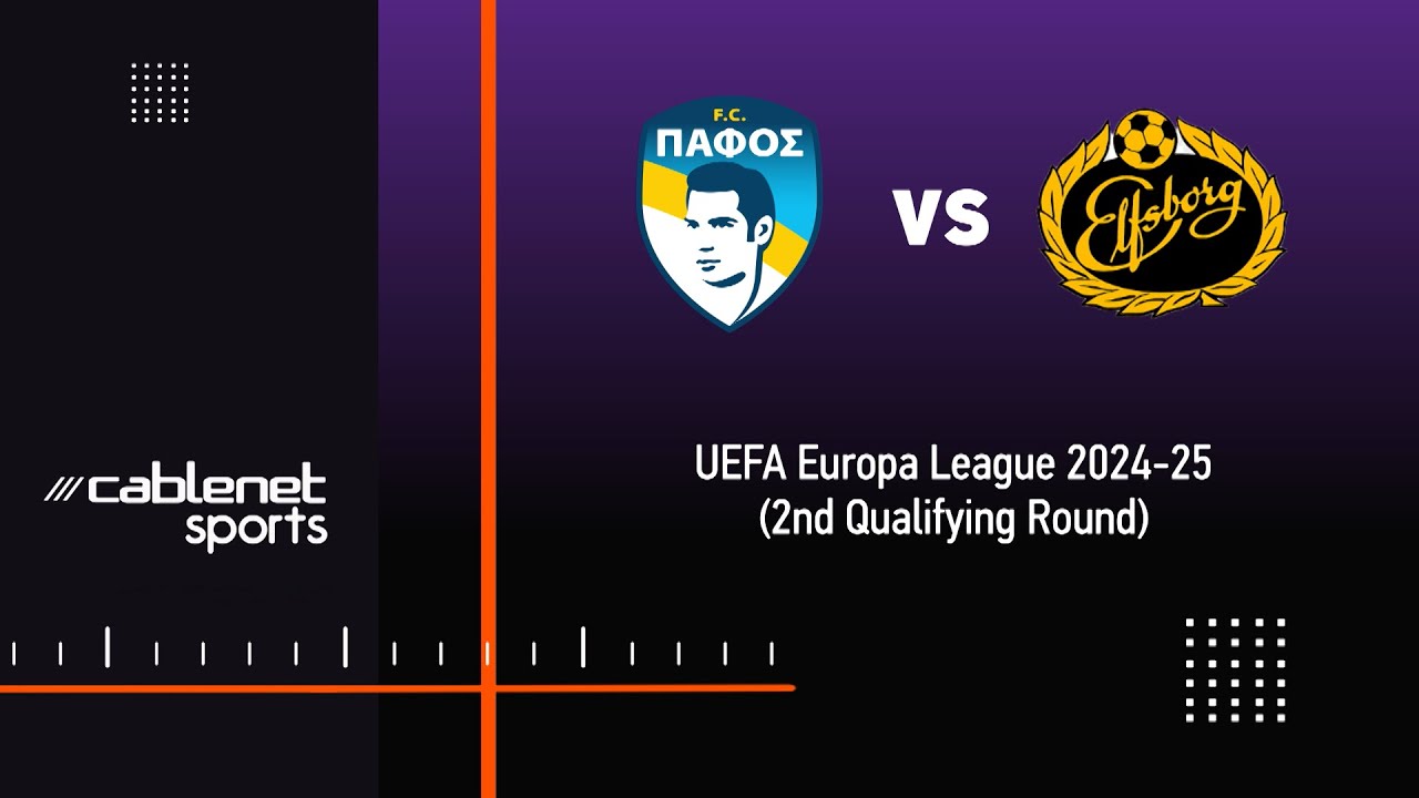 ΠΑΦΟΣ FC - IF ELFSBORG 2-5 HIGHLIGHTS (18/07/2024) - YouTube