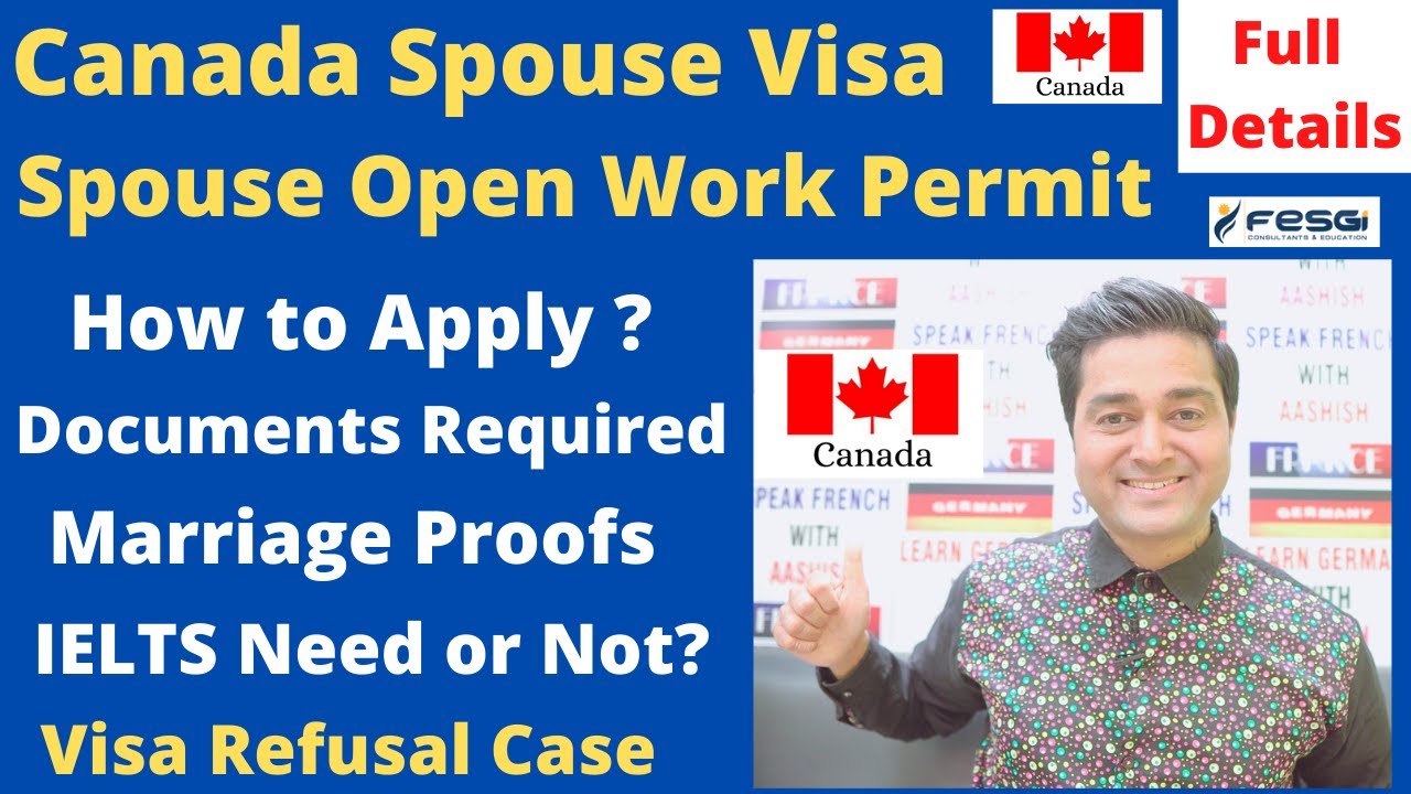 CANADA Spouse Visa Process 2021 ! Spouse Open Work Permit ! Canada ...