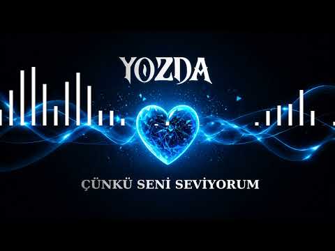 YOZDA – Çünkü Seni Seviyorum (Official Audio) ❤️‍🔥