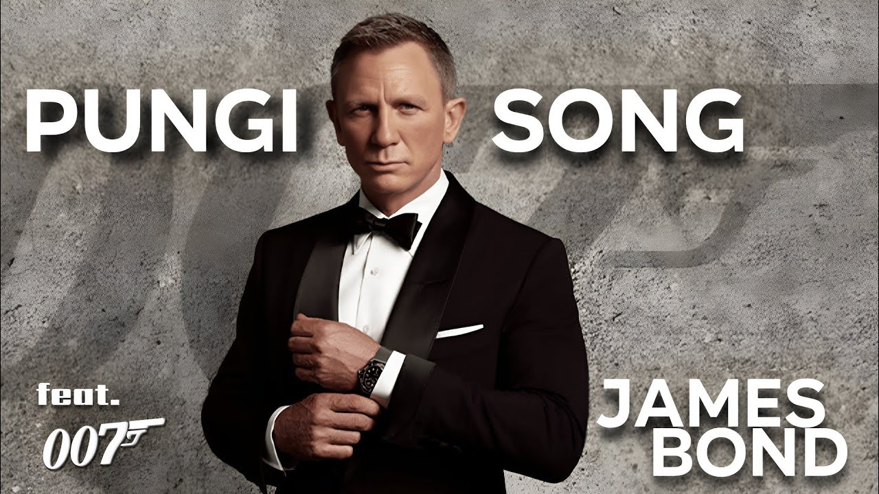 PUNGI SONG x JAMES BOND 007 - YouTube