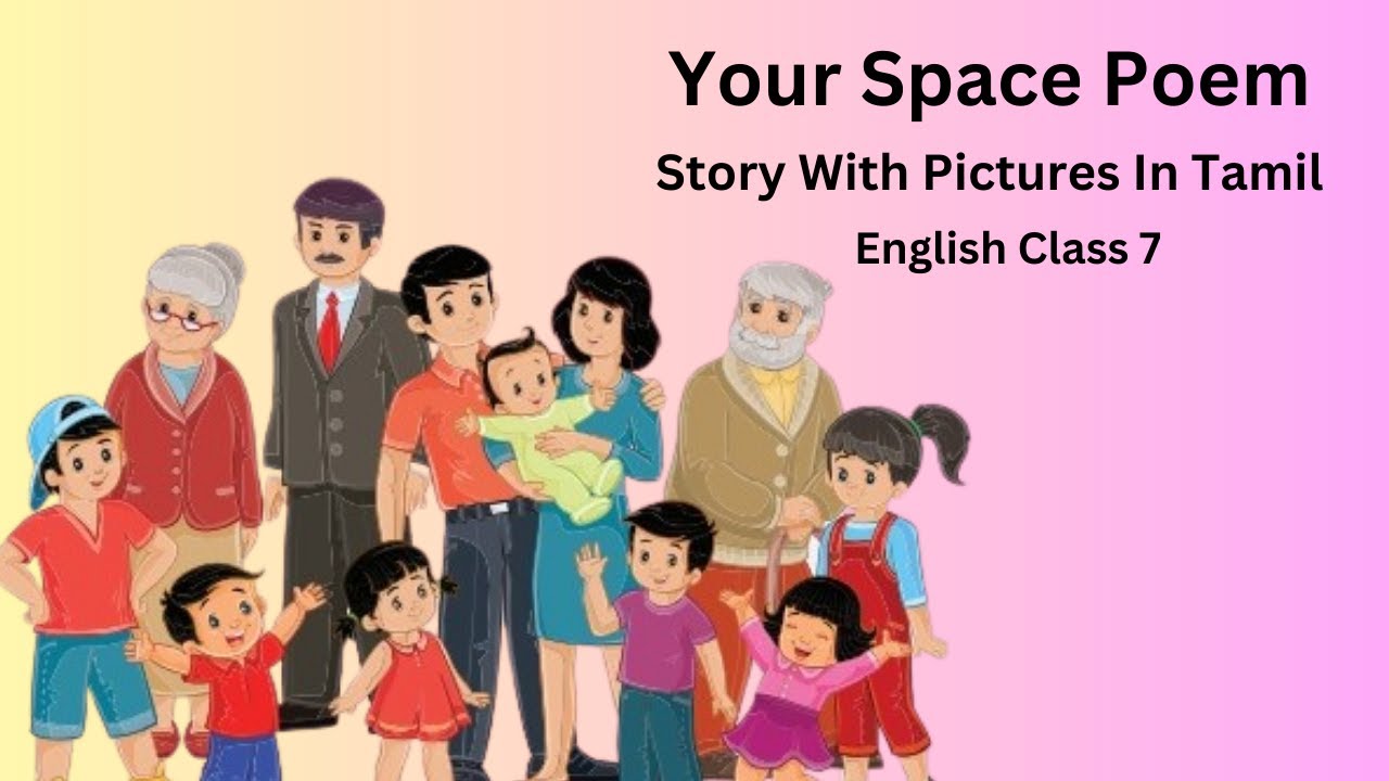 Your Space Poem 7th Standard In Tamil Story With Pictures - YouTube