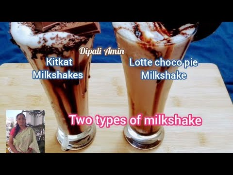 How to make Milkshake | Two types of milkshake recipes | kitkat & Lotte ...