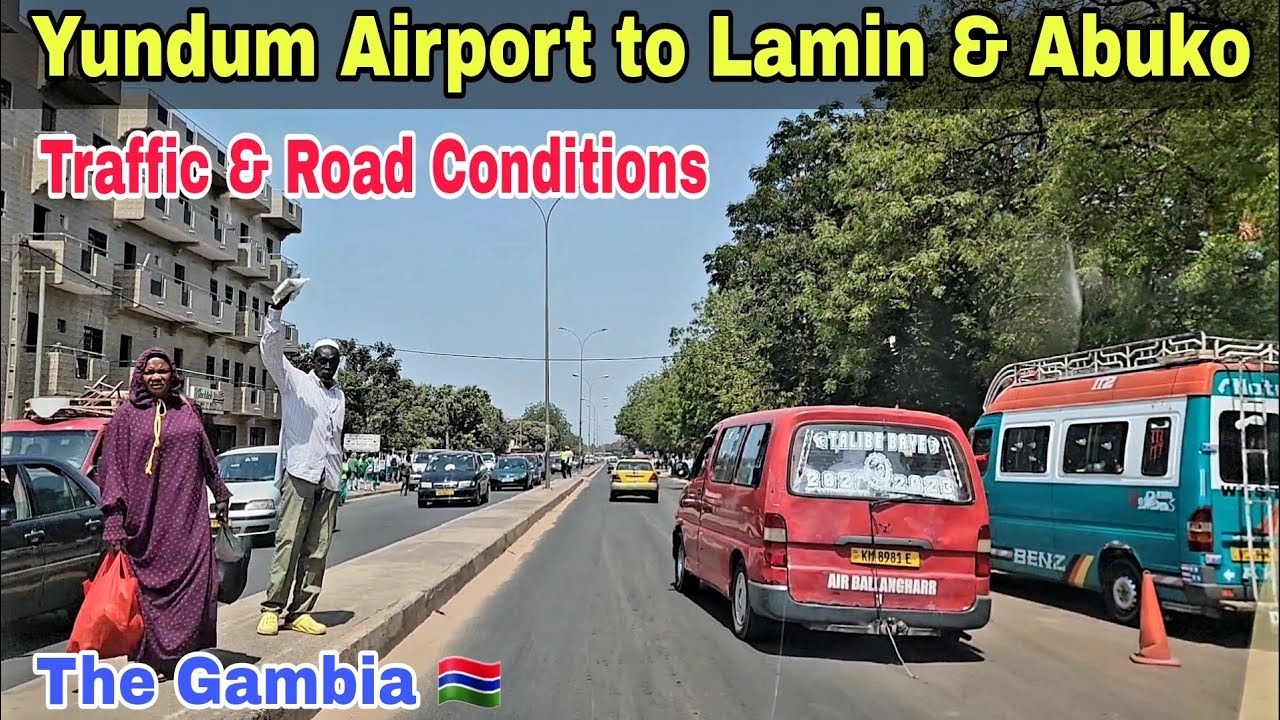 Yundum Airport to Abuko Highway Traffic Scenes drive through Lamin the ...