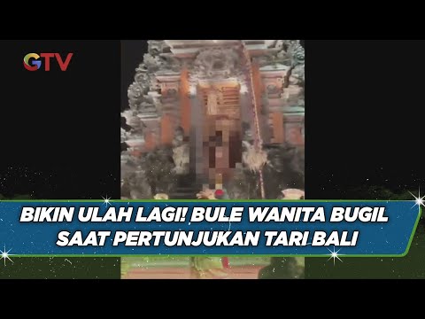 Viral Bule Wanita Bugil Naik ke Panggung Saat Pertunjukan Tari Bali