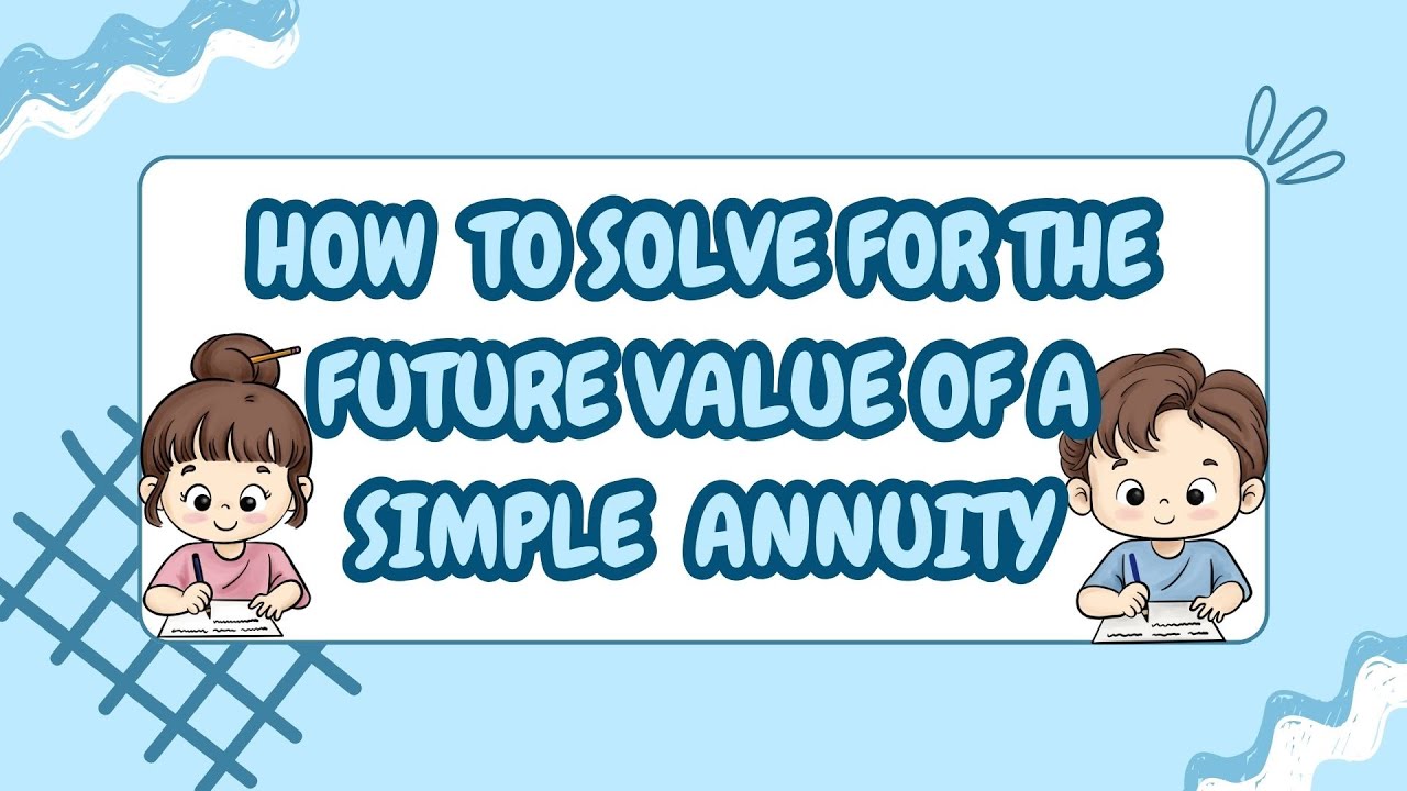 How to Solve for the Future Value of a Simple Annuity - YouTube