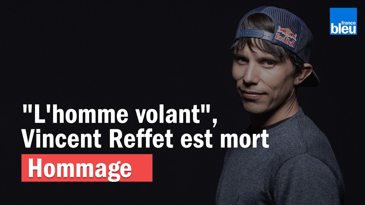 "L'homme volant", Vincent Reffet, est mort - YouTube
