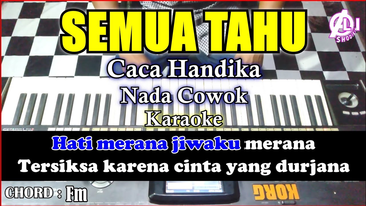 SEMUA TAHU Karaoke Dangdut - Caca Handika | Korg Pa3x (Chord&Lirik ...
