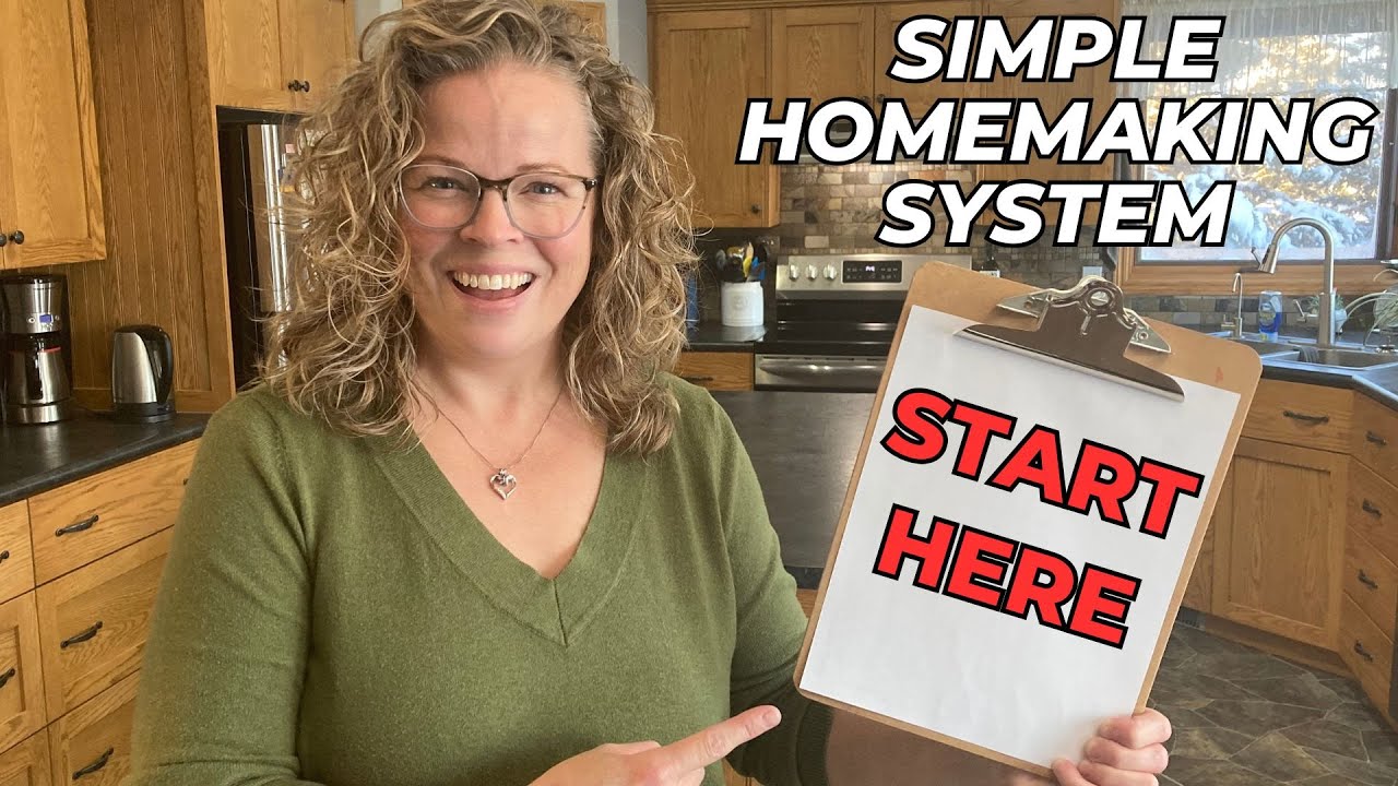 Simple Homemaking System (Start Here) - YouTube