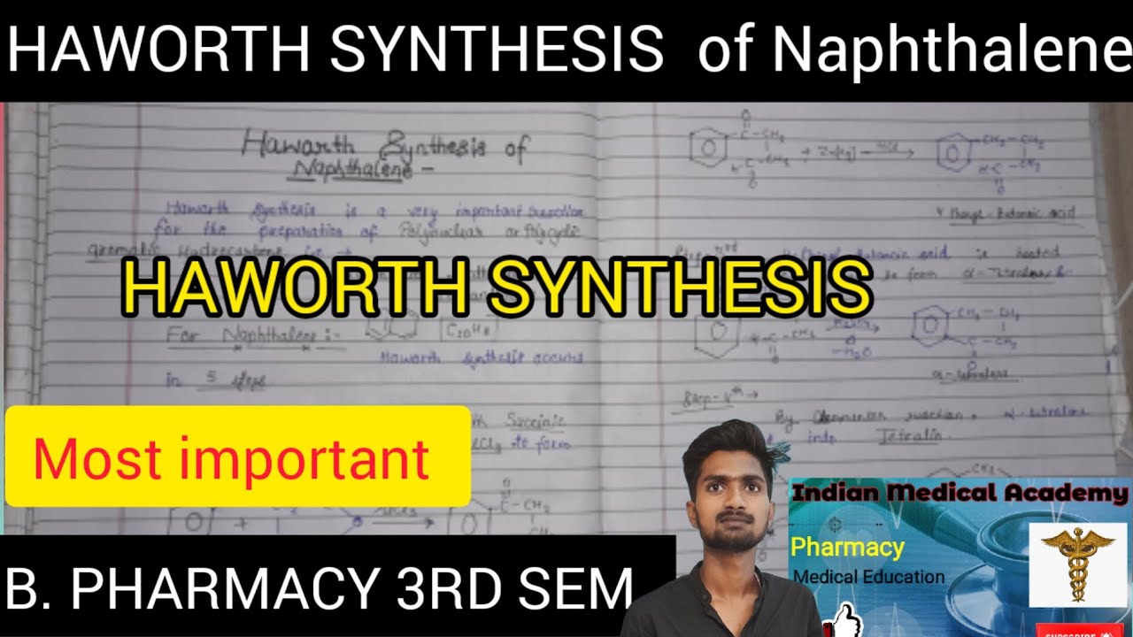 Haworth Synthesis of Naphthalene|| Methods of Preparation of ...